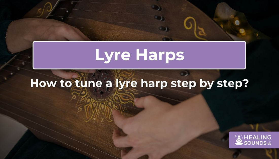 Tuning Your Lyre Harp: A Step-by-Step Guide