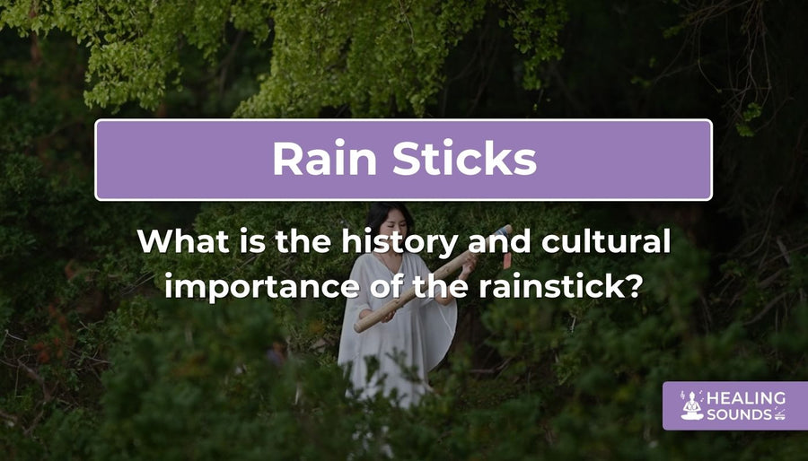 History & Significance of Rainsticks | Cultural Heritage