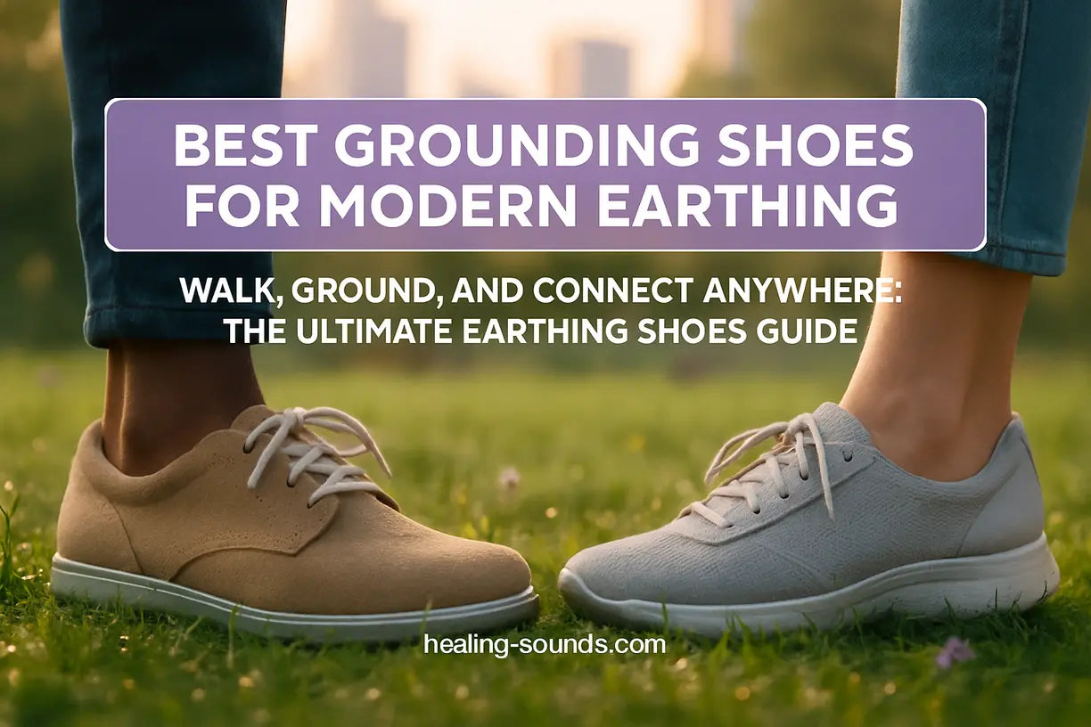 Grounding Shoes: Best Picks & Earthing Benefits Explained