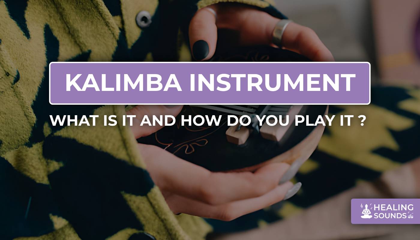 Kalimba : what is this music instrument and how to play it